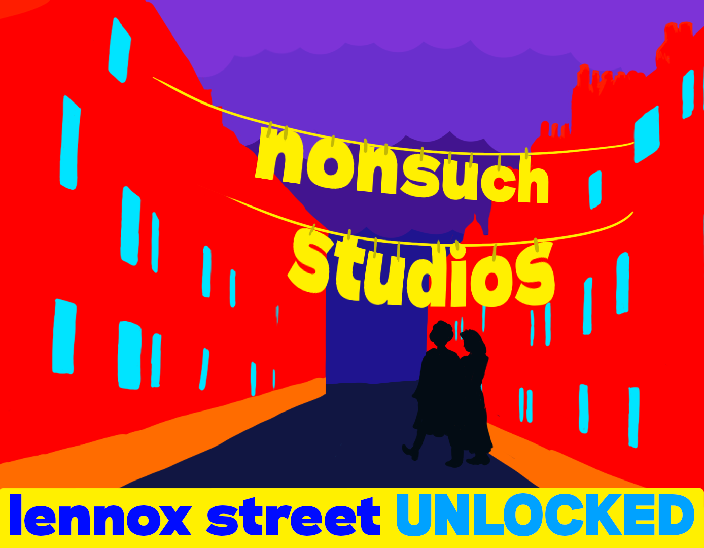 Lennox Street Unlocked - Nonsuch Studios